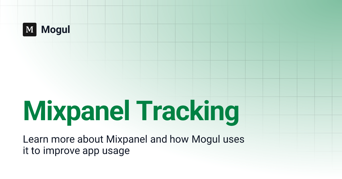 Mixpanel Tracking | Mogul